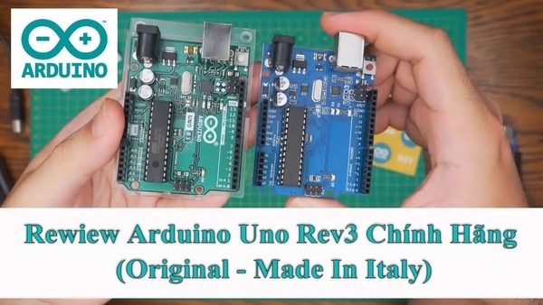 Review Arduino Uno Rev3 Chính Hãng (Original - Made In Italy)