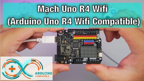 Đánh giá Tổng quan - Mạch Uno R4 Wifi (Arduino Uno R4 Wifi Compatible)