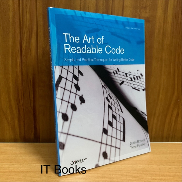 The Art of Readable Code: Simple and Practical Techniques for Writing Better Code