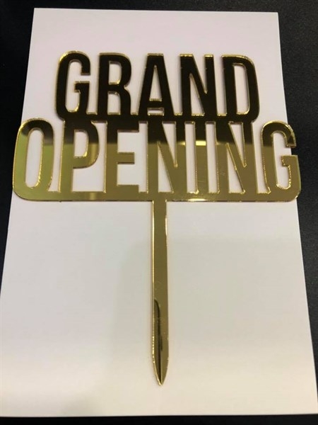 Topper mica GRAND OPENING chữ in vàng