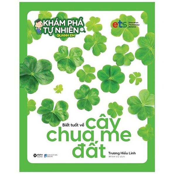 Bộ Khám Phá Tự Nhiên Quanh Em - Biết Tuốt Về Cây Chua Me Đất