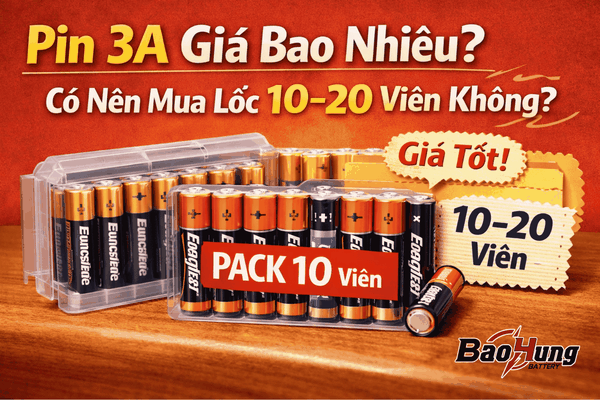 Pin 3A Giá Bao Nhiêu? Có Nên Mua Lốc 10–20 Viên Không?