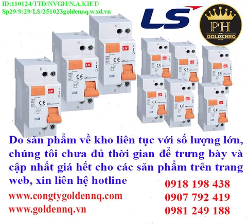CẦU DAO BẢO VỆ QUÁ TẢI VÀ CHỐNG RÒ ĐIỆN LS (RCBO) | Công Ty TNHH Tổng Hợp Quốc Tế Golden NQ