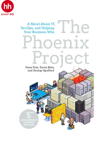 The Phoenix Project: A Novel about IT, DevOps, and Helping Your ...