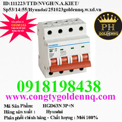 MCB Hyundai HGD63N 3P+N 6A-10A-16A-20A-25A-32A-40A-50A-63A | Công Ty TNHH Tổng Hợp Quốc Tế Golden NQ